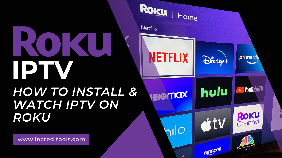 How to Download and Install IPTV on Roku 2024 - TvCrown